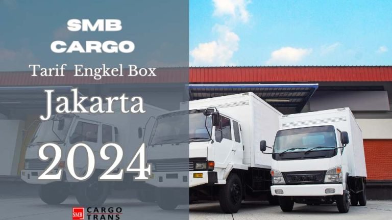 Tarif Truk Engkel Box Terbaru 2024 Jakarta-Surabaya | SMB Cargo Trans