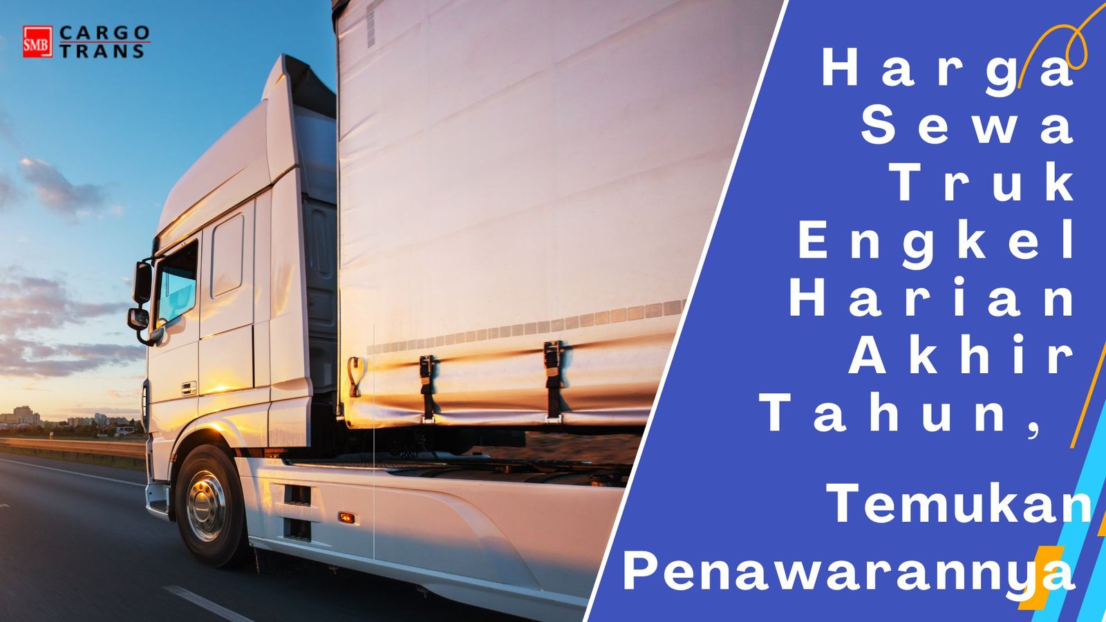Harga Sewa Truk Engkel Harian Akhir Tahun 2024 | Cek Sekarang! | SMB Cargo
